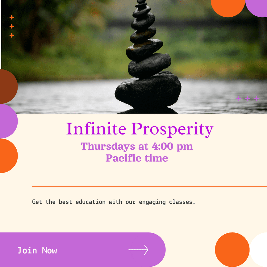 INFINITE PROSPERITY - Unity Joy of Life Ministry - Reverend Nancy Norman