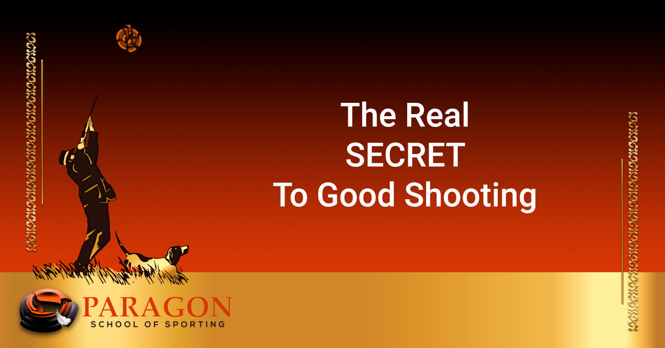 The Real Secret to Good Shooting