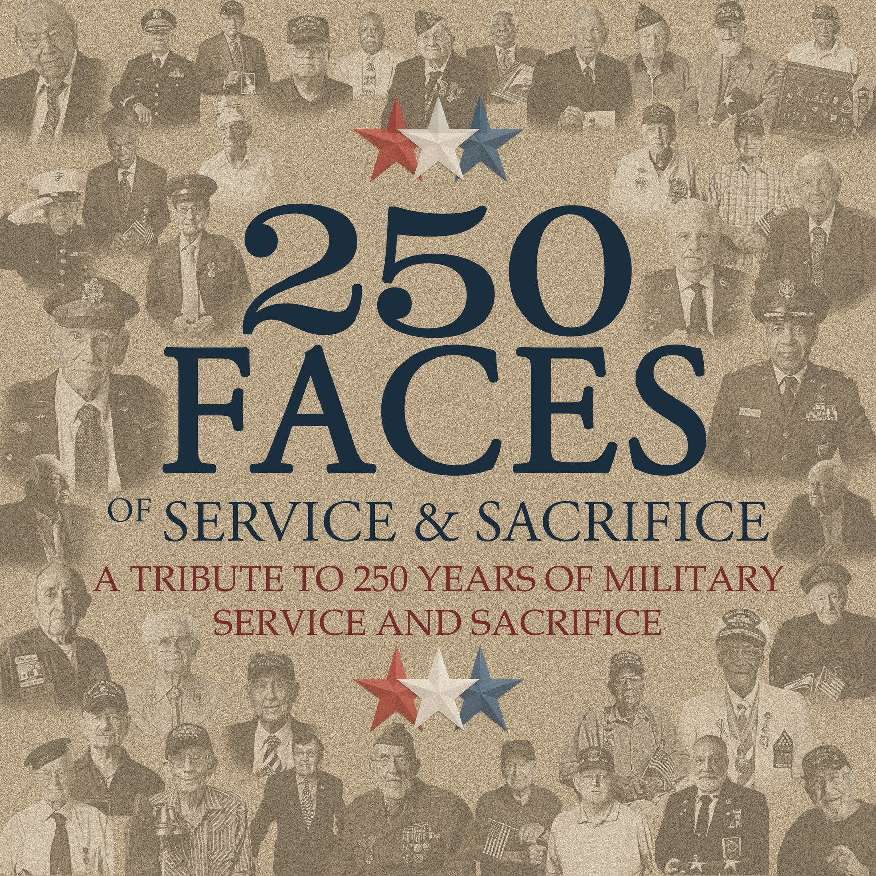 Faces of Freedom: 250 Portraits for 250 Years of Legacy, Service, and ...