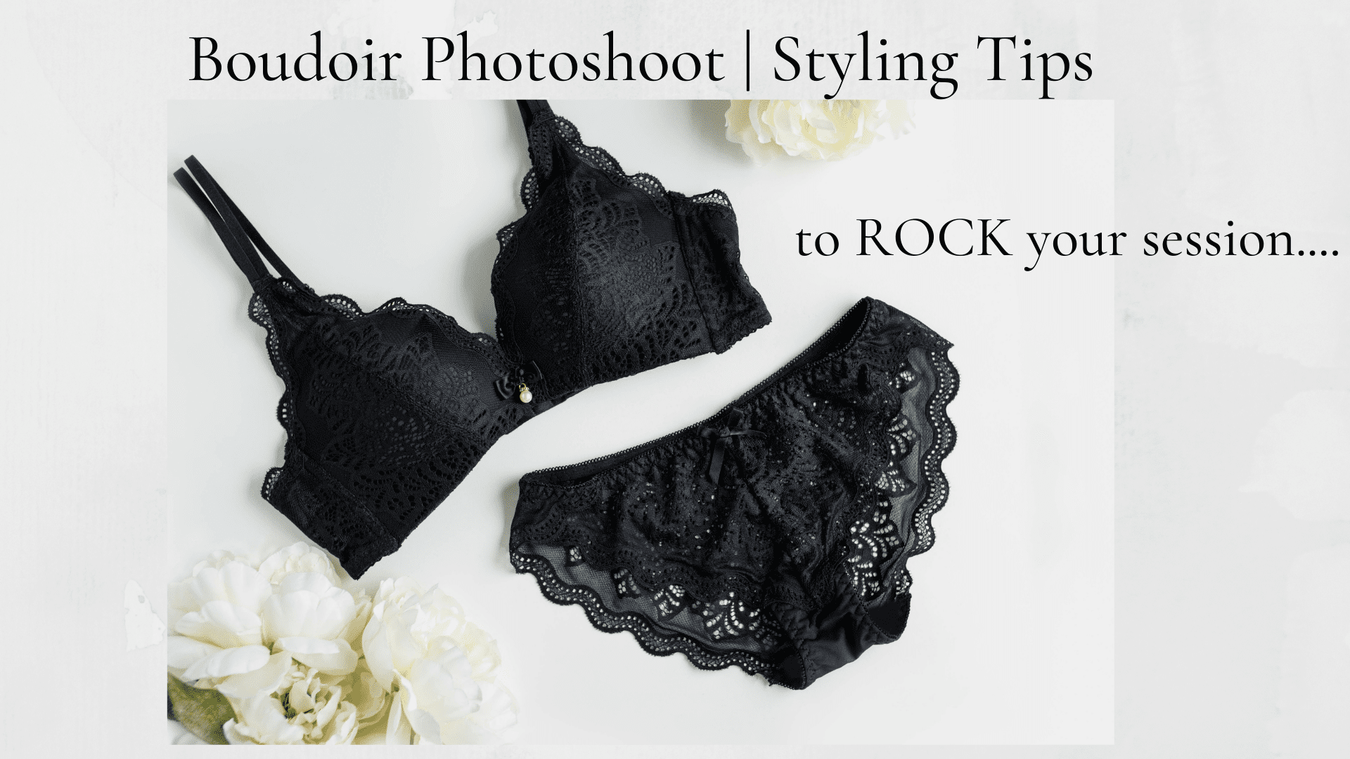 Boudoir Photoshoot - Styling Tips to Rock Your Session - Nancy Wiggs ...